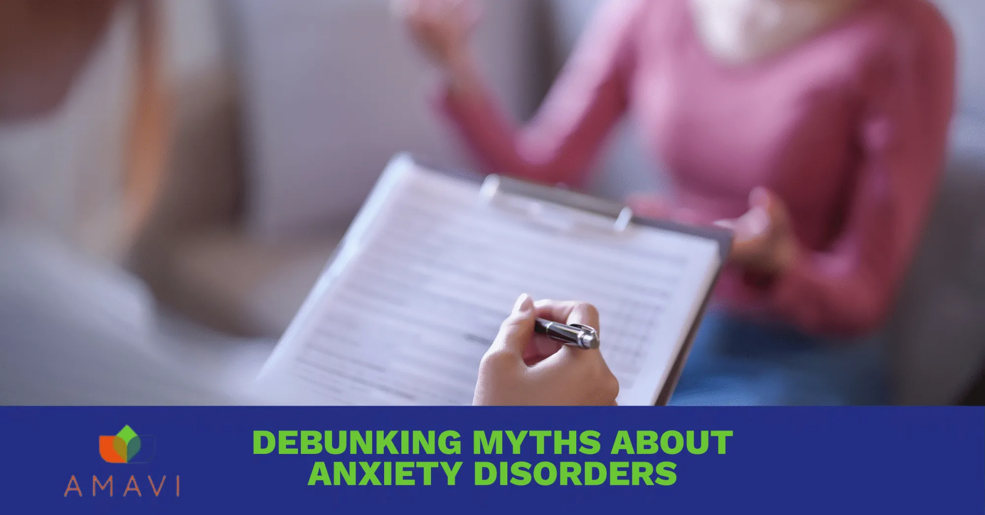 Debunking Myths About Anxiety Disorders - Amavi Integrative Mental Wellness